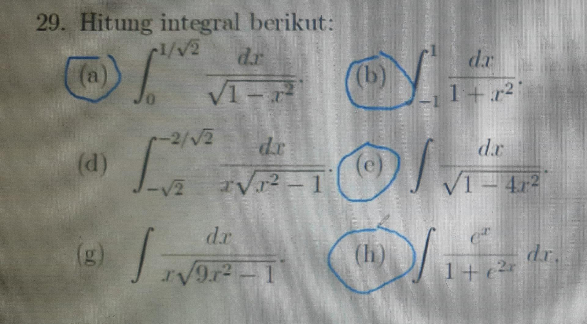 Solved 29. Hitung integral berikut: (1//2 (a VI- x² dar (b) | Chegg.com
