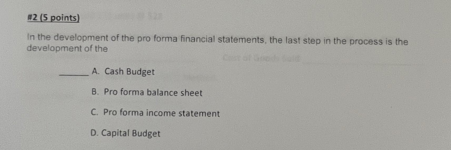 Solved #2 (5 ﻿points)In the development of the pro forma | Chegg.com
