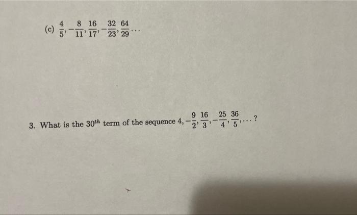 Solved (c) 54,−118,1716,−2332,2964… 3. What is the 30th term | Chegg.com