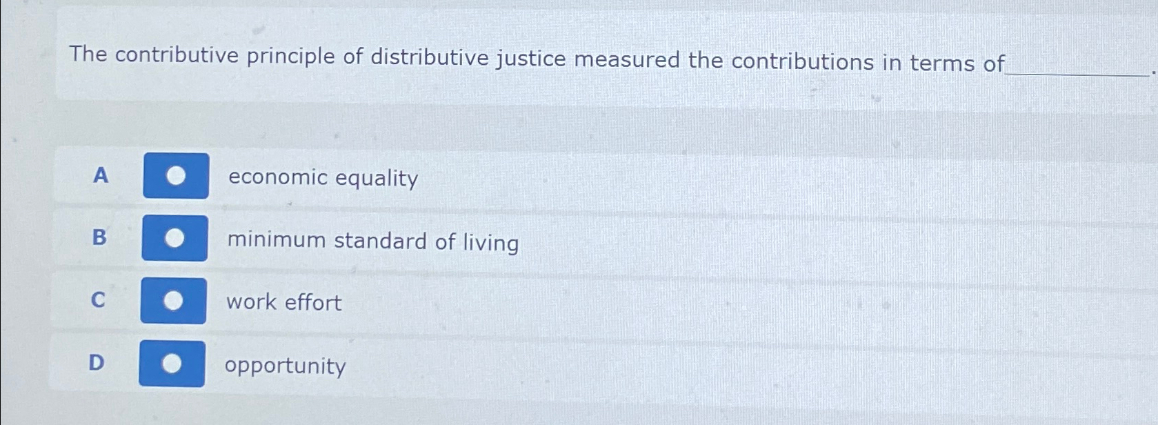 Solved The contributive principle of distributive justice | Chegg.com