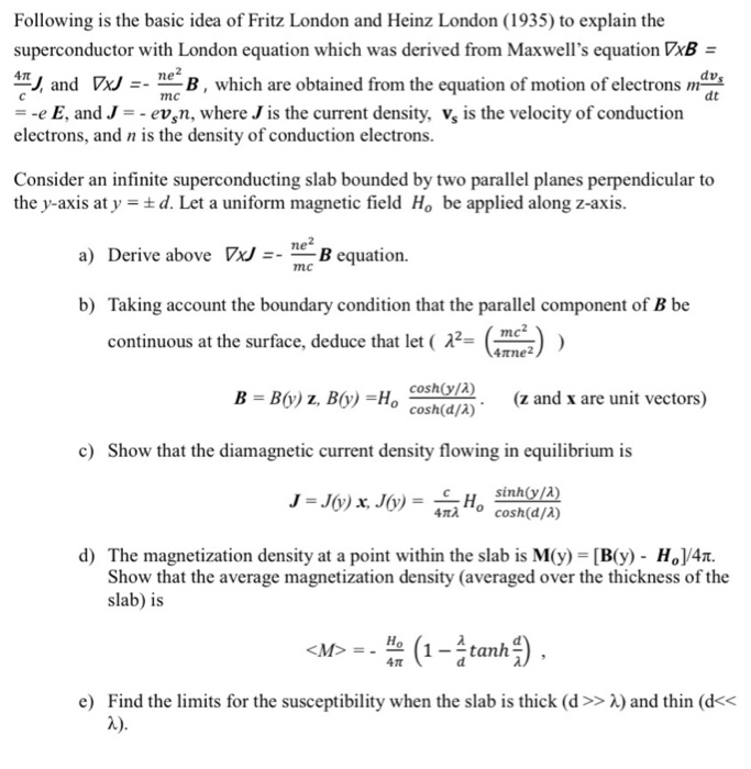 Solved ne? mc dt Following is the basic idea of Fritz London | Chegg.com
