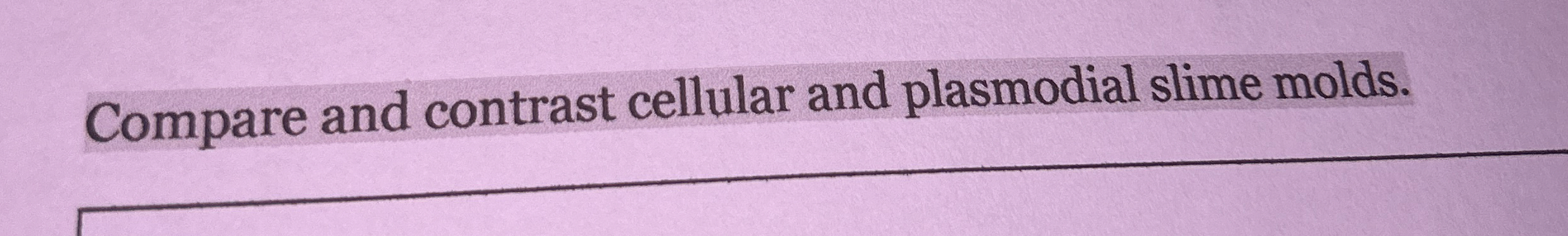 Solved Compare and contrast cellular and plasmodial slime | Chegg.com