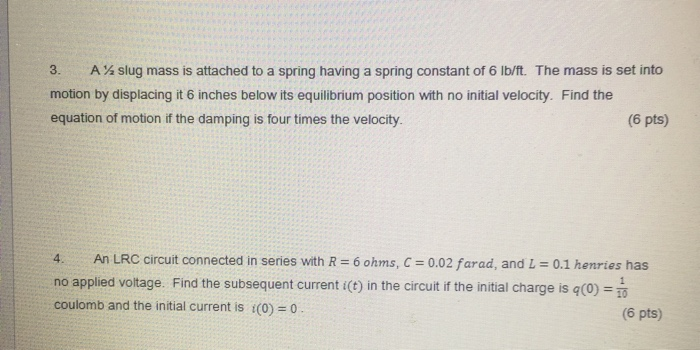 Solved 3. A% slug mass is attached to a spring having a | Chegg.com