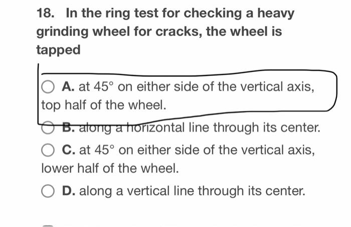 Solved 18. In the ring test for checking a heavy grinding | Chegg.com