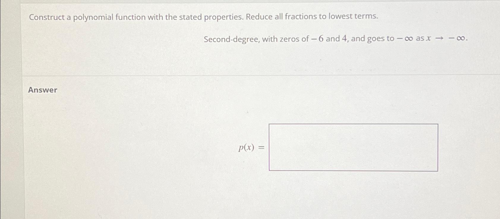 Solved Construct a polynomial function with the stated | Chegg.com