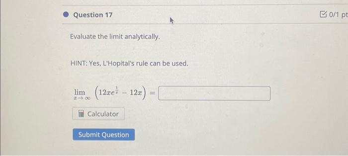 Solved Question 17 Evaluate the limit analytically. HINT: | Chegg.com
