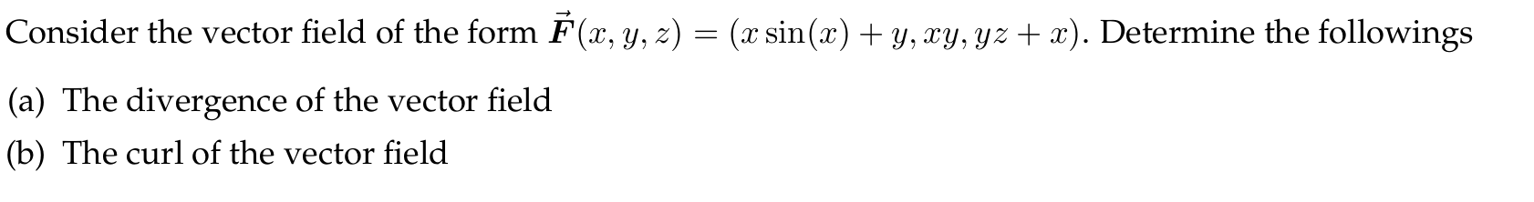 Solved Consider the vector field of the form | Chegg.com