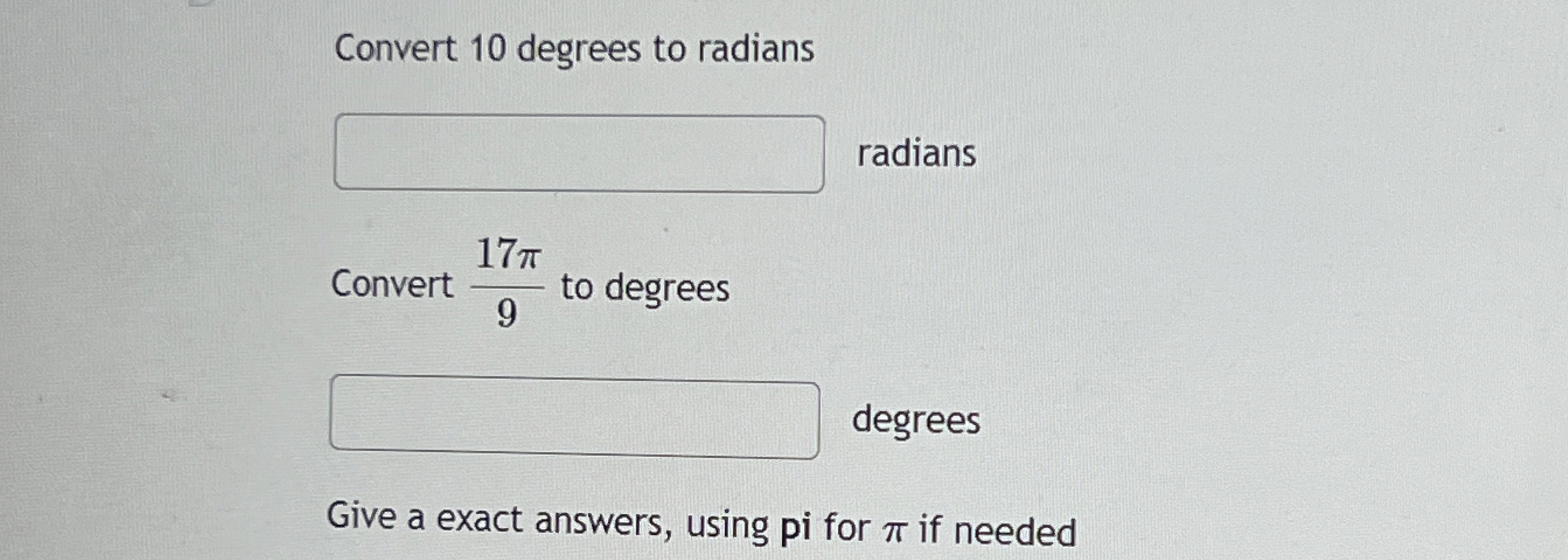 Solved Convert 10 ﻿degrees to radians ﻿radiansConvert 17π9 | Chegg.com