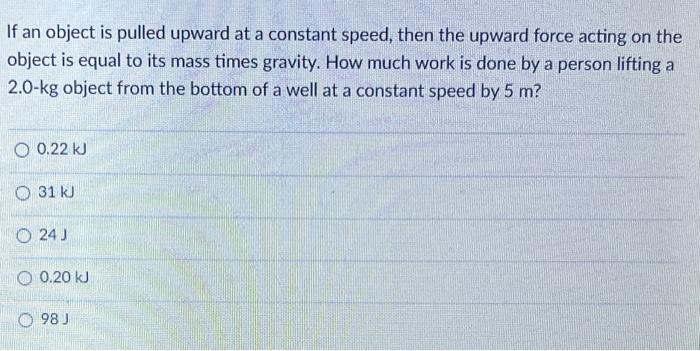 Solved If an object is pulled upward at a constant speed, | Chegg.com