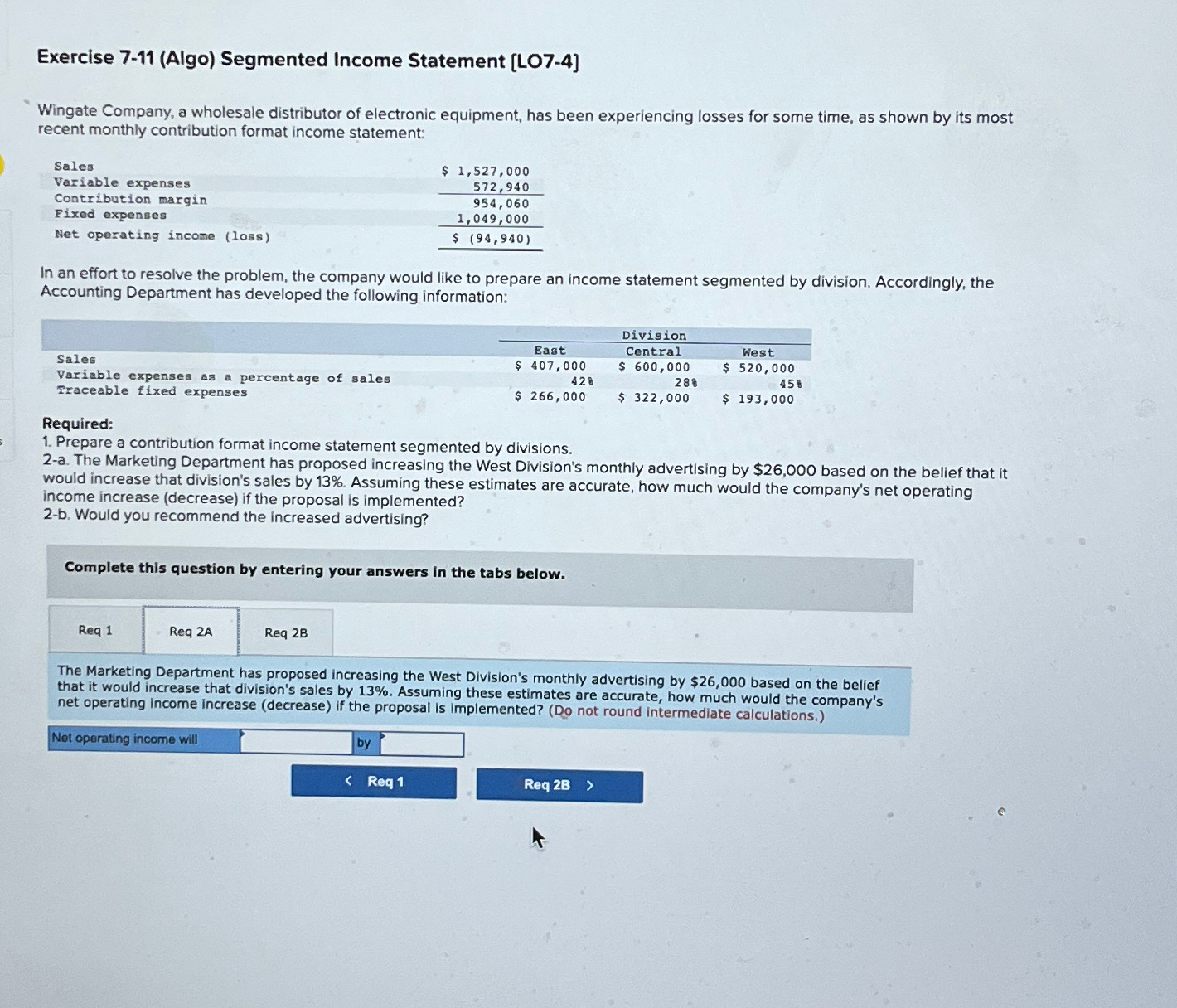 Solved Exercise 7-11 (Algo) ﻿Segmented Income Statement | Chegg.com