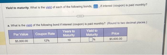 Solved Yield to maturity. What is the yield of each of the | Chegg.com