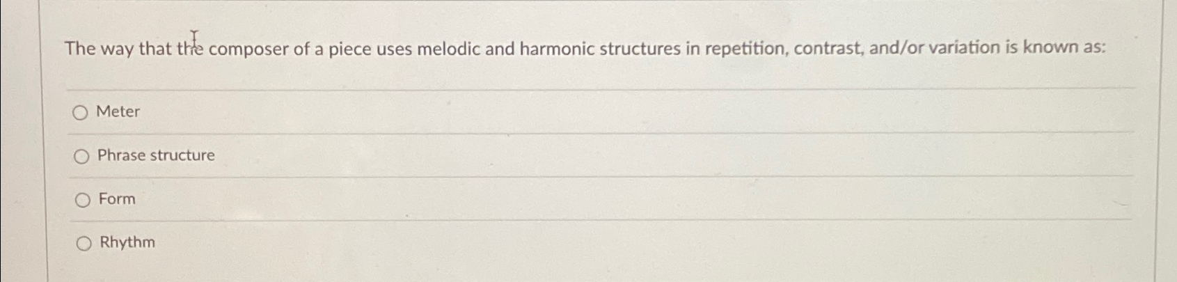Solved The way that the composer of a piece uses melodic and | Chegg.com