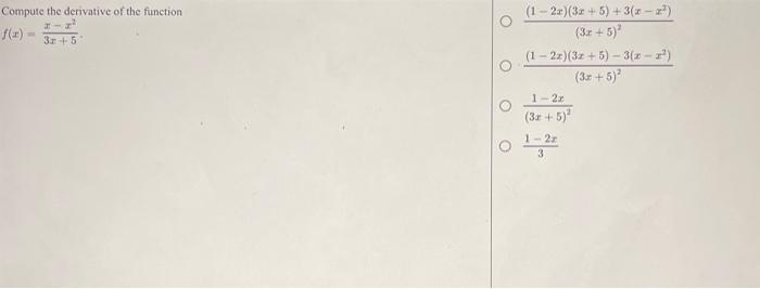Solved Compure the derivative of the function f(x)=3x+5x−x2 | Chegg.com