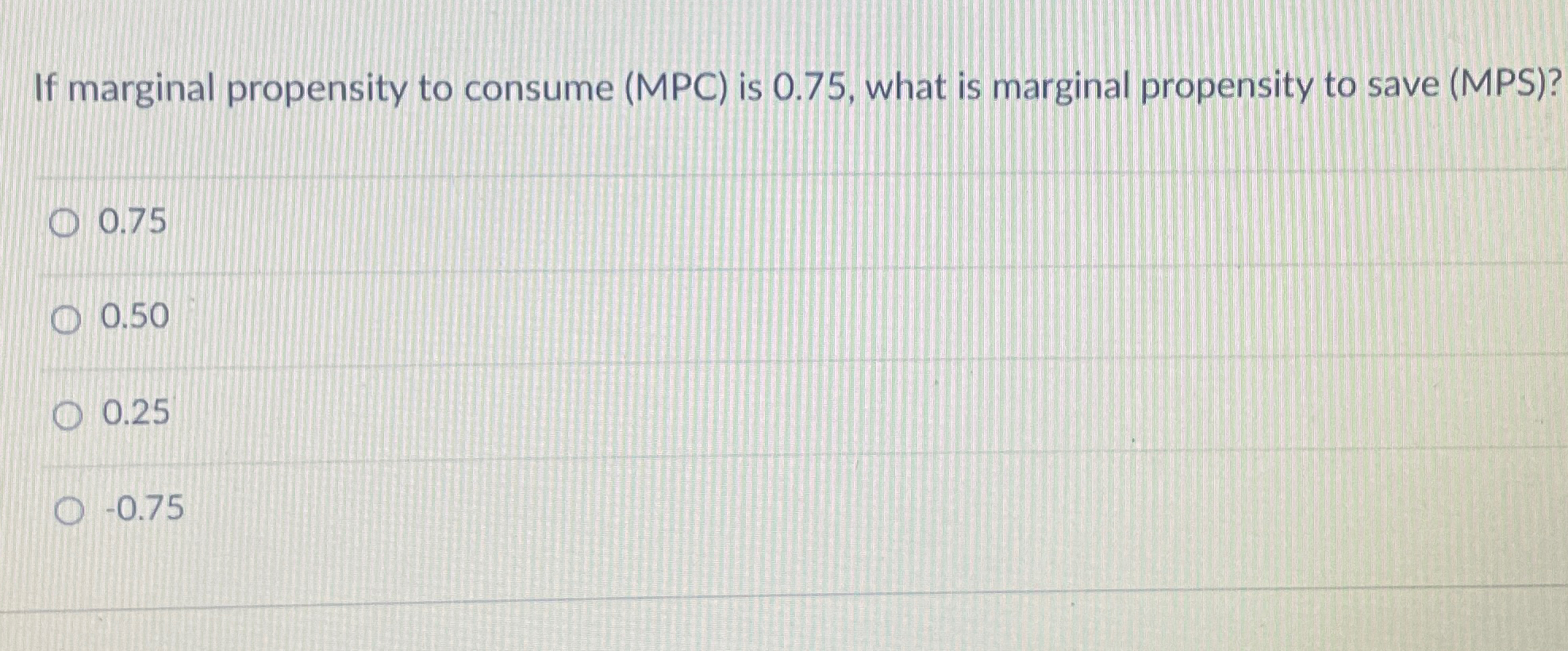 Solved If marginal propensity to consume (MPC) ﻿is 0.75, | Chegg.com
