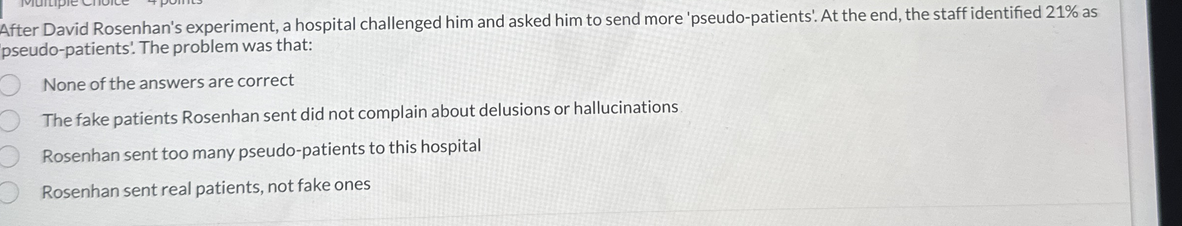 After David Rosenhan's experiment, a hospital | Chegg.com