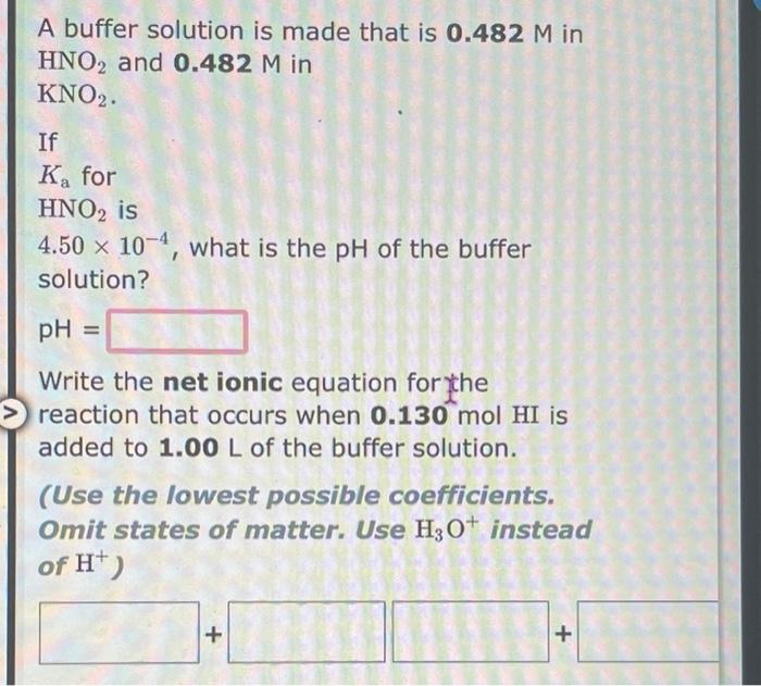 Solved A buffer solution is made that is 0.482M in HNO2 and | Chegg.com