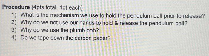 Procedure ( 4pts total, 1pt each) 1) What is the | Chegg.com