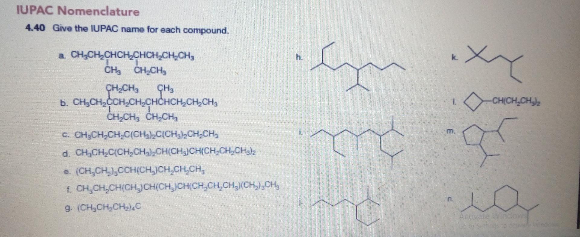 Solved IUPAC Nomenclature 4.40 Give the IUPAC name for each | Chegg.com