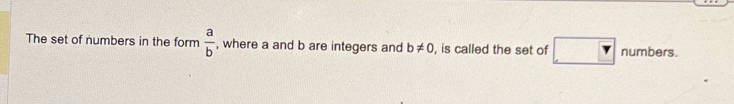 Solved The set of numbers in the form ab, ﻿where a and b | Chegg.com