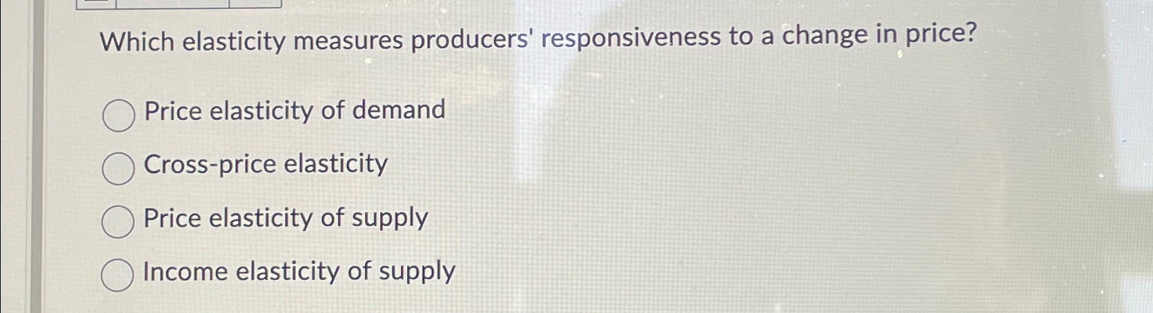 Solved Which elasticity measures producers' responsiveness | Chegg.com