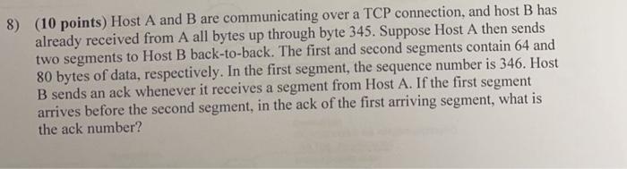 Solved 10 Points Host A And B Are Communicating Over A Tcp