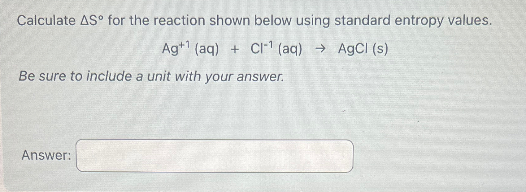 Solved Calculate ΔS° ﻿for the reaction shown below using | Chegg.com