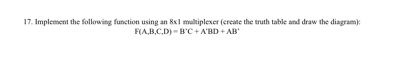 Solved Implement the following function using an 8×1 | Chegg.com