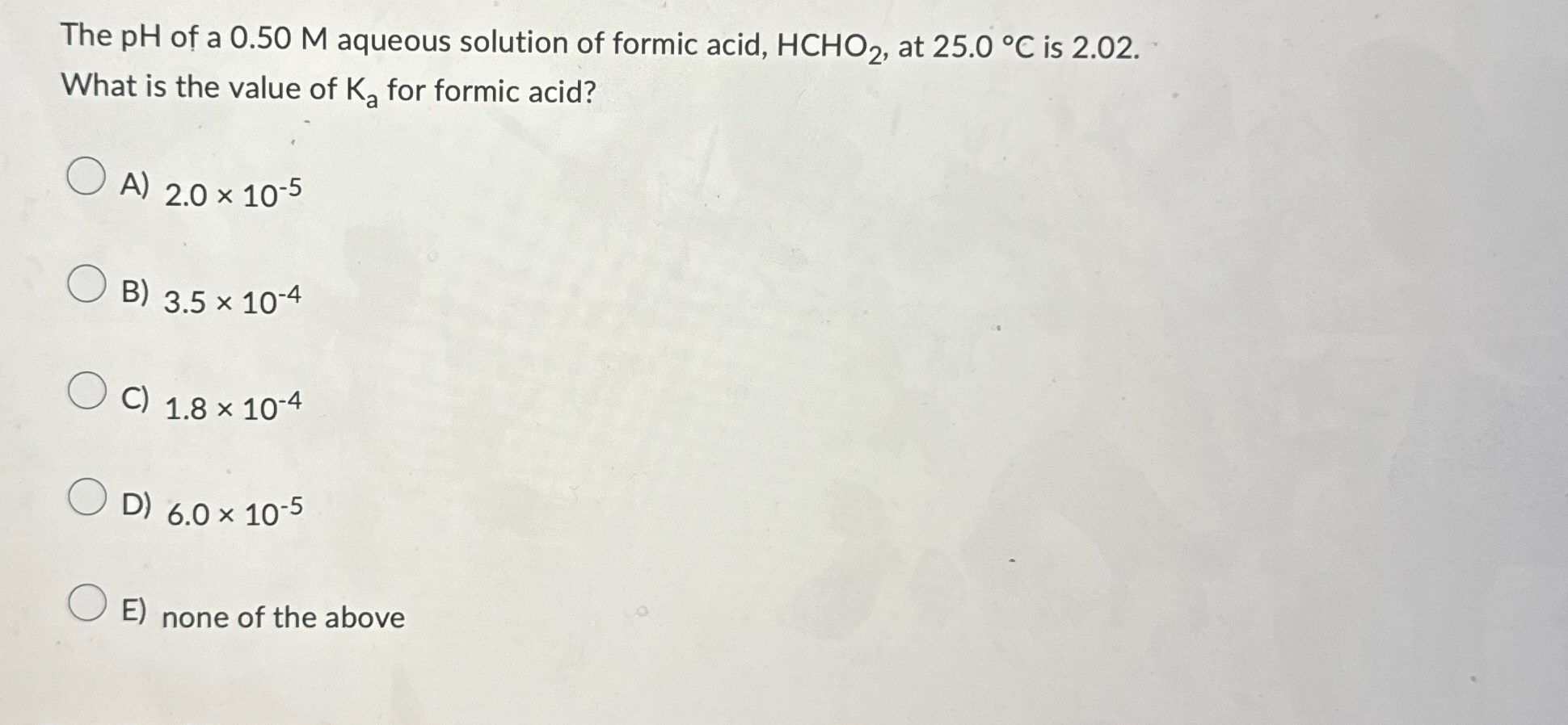 Solved The pH ﻿of a 0.50M ﻿aqueous solution of formic acid, | Chegg.com
