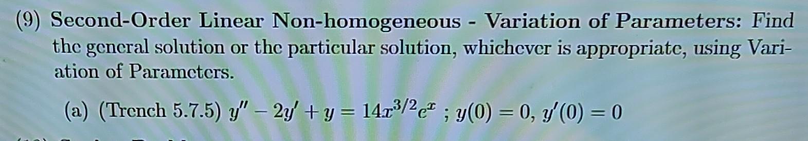 Solved 9) Second-Order Linear Non-homogeneous - Variation of | Chegg.com