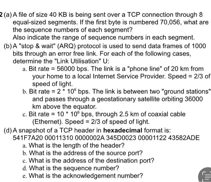 Solved 2 (a) A file of size 40 KB is being sent over a TCP | Chegg.com