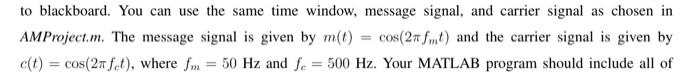 Solved Create The Code In Matlab And Plot The Resultsyou Are 7801