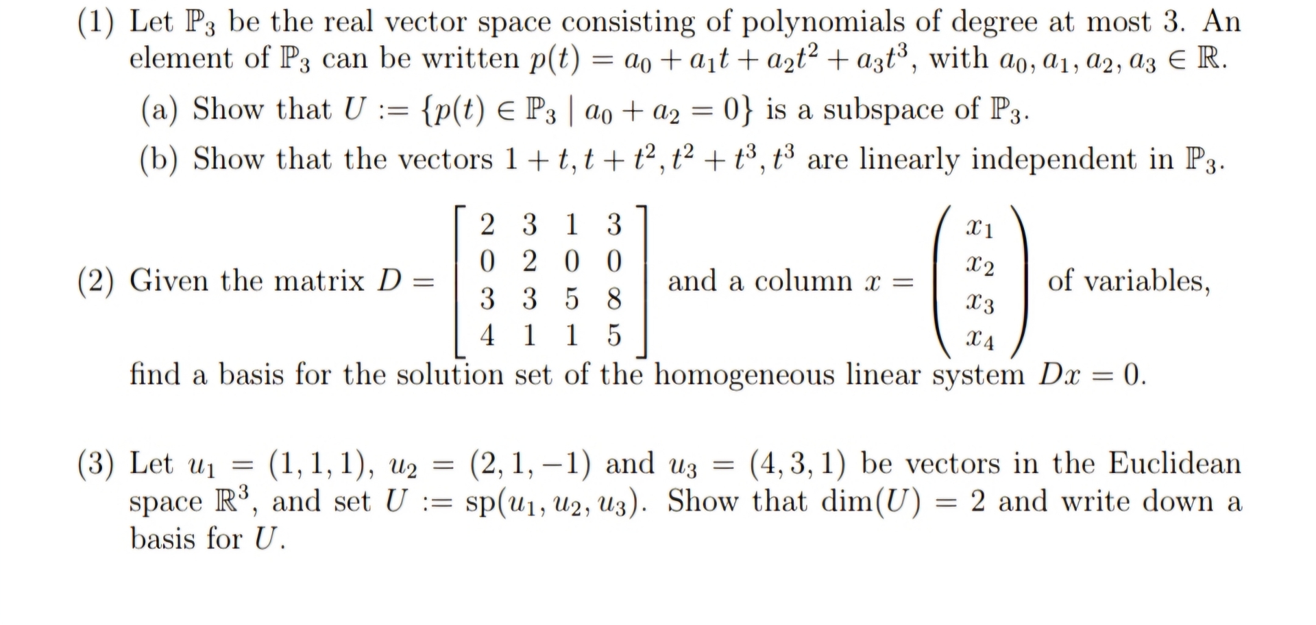 Solved (1) ﻿Let P3 ﻿be the real vector space consisting of | Chegg.com