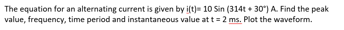 Solved The equation for an alternating current is given by | Chegg.com