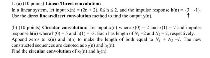 Solved 1. (a) (10 points) Linear/Direct convolution: In a | Chegg.com