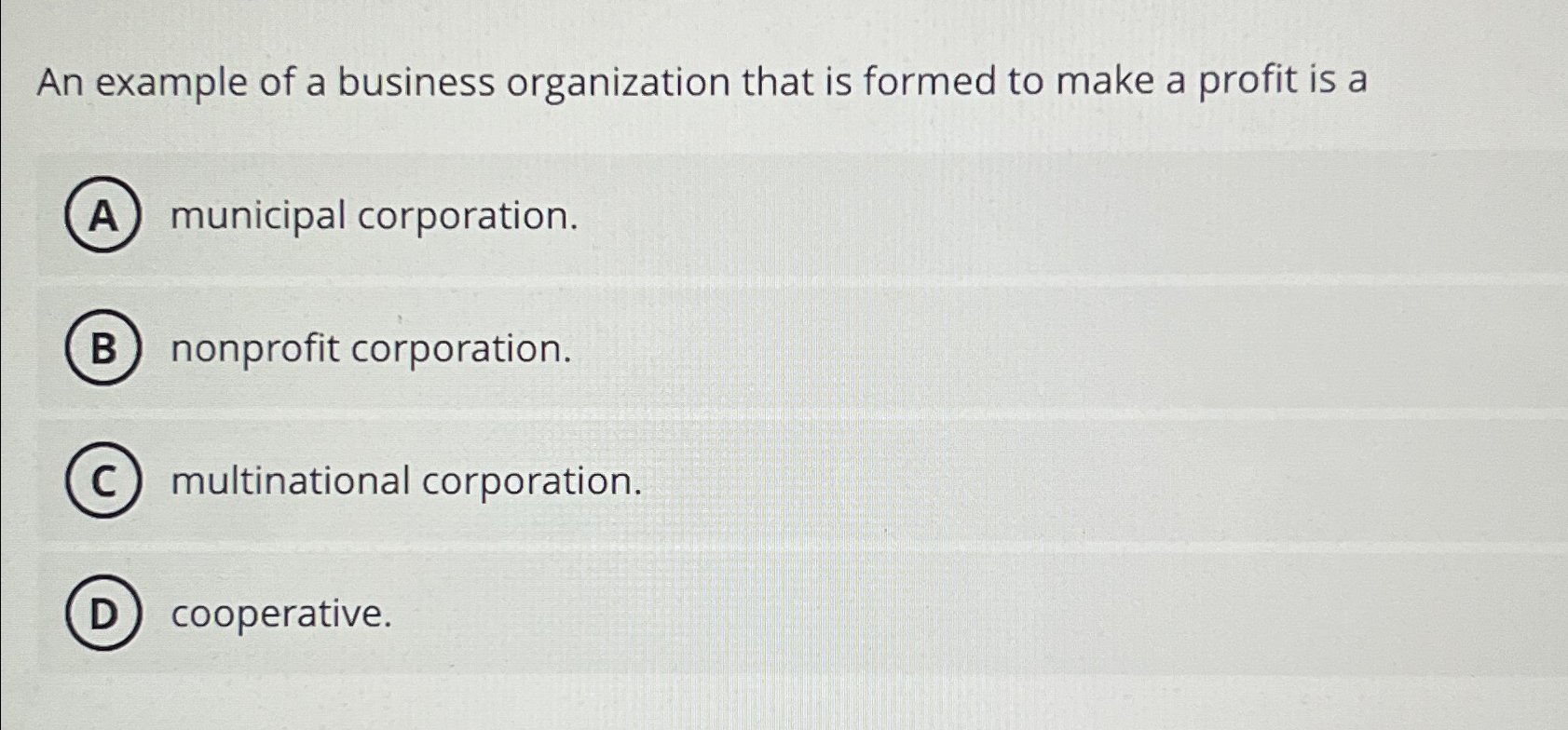Solved An example of a business organization that is formed | Chegg.com