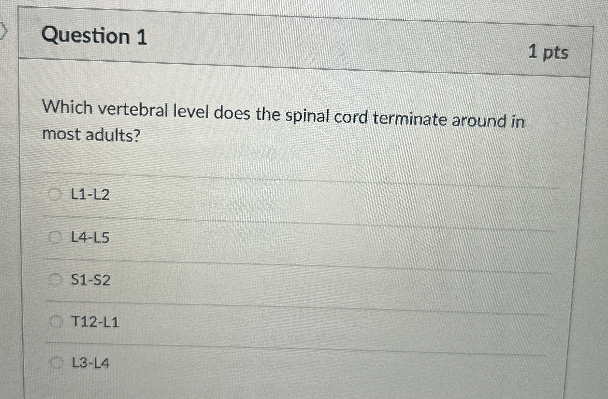 Solved Question 11 ptsWhich vertebral level does the spinal | Chegg.com Solved Question 11 ptsWhich vertebral level does the spinal | Chegg.com