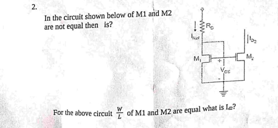 Solved In the circuit shown below of M1 and M2 are not equal | Chegg.com