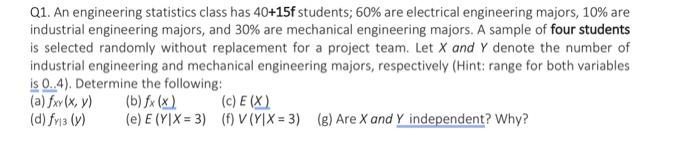 Solved Q1. An engineering statistics class has 40+15f | Chegg.com