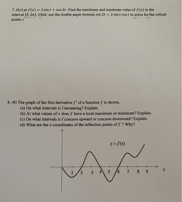 Solved 7.(6) Let f(x) = 2 sint + cos2t. Find the maximum and | Chegg.com