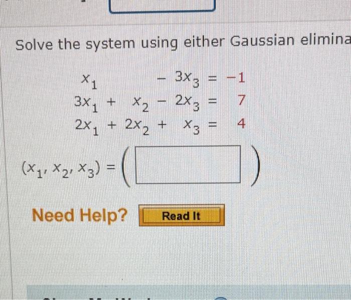 Solved Solve the system using either Gaussian elimina | Chegg.com
