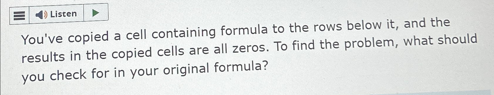 Solved You've copied a cell containing formula to the rows | Chegg.com