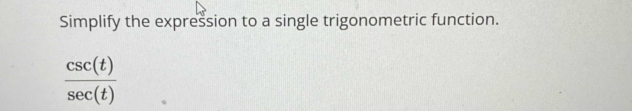 Solved Simplify the expression to a single trigonometric | Chegg.com