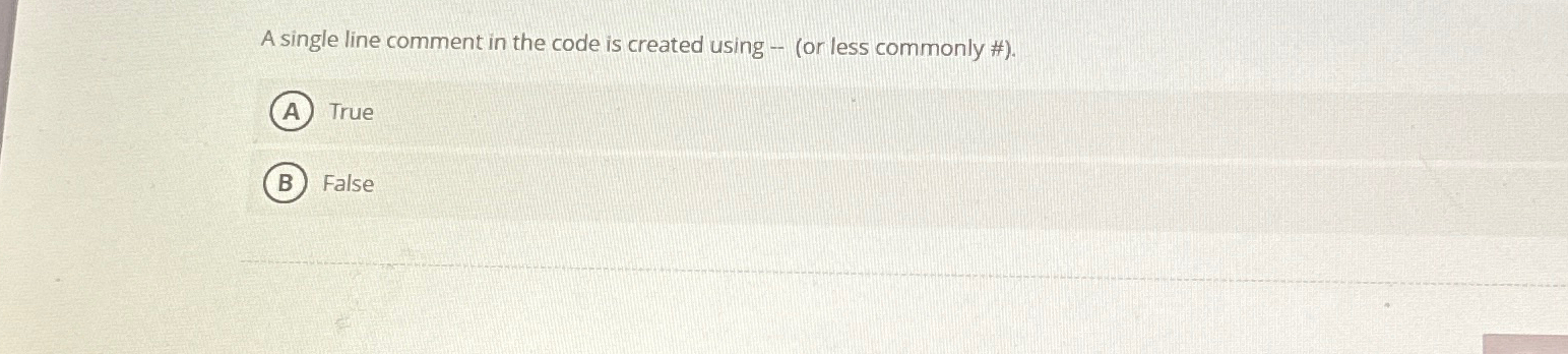 Solved A single line comment in the code is created using | Chegg.com