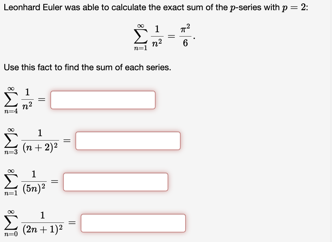 Solved Leonhard Euler was able to calculate the exact sum of | Chegg.com