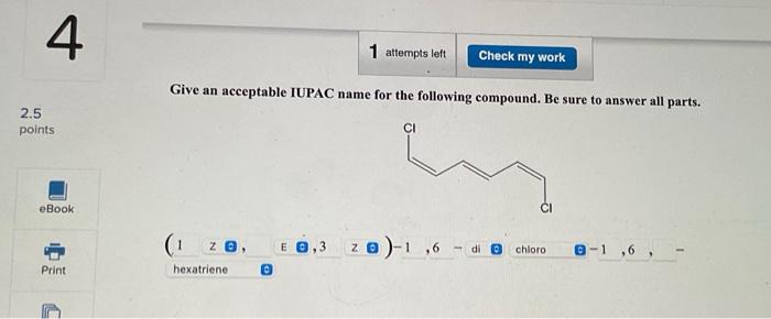 Solved Give an acceptable IUPAC name for the following | Chegg.com