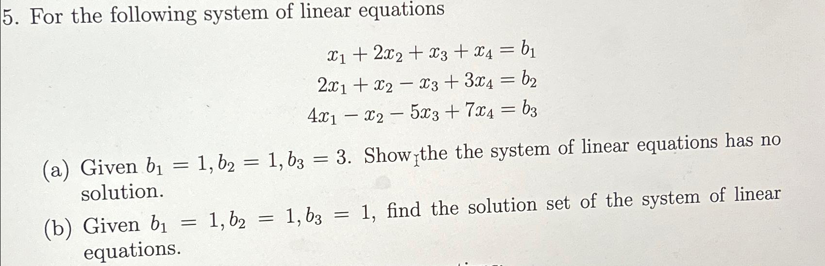 Solved For the following system of linear | Chegg.com