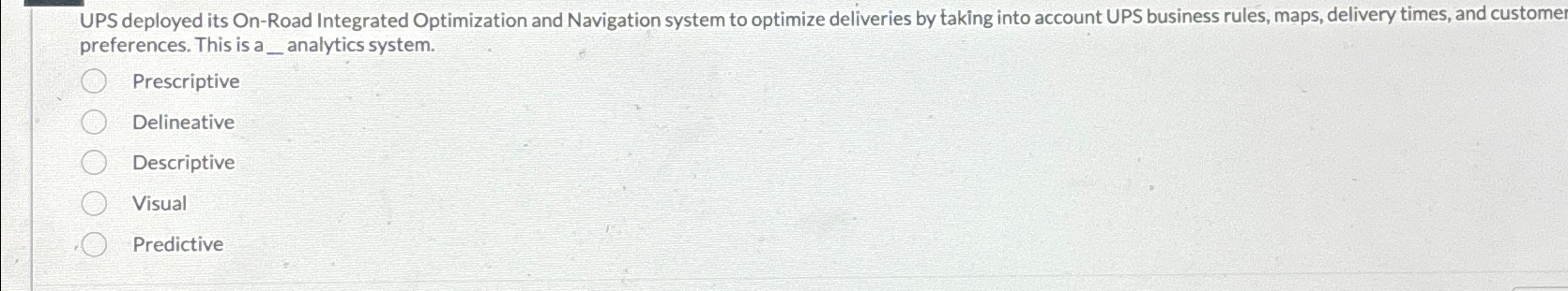 Solved UPS deployed its On-Road Integrated Optimization and | Chegg.com