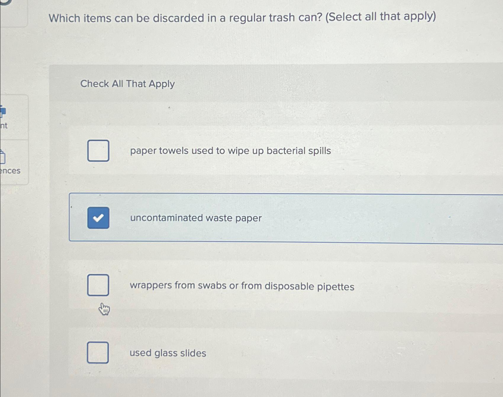 Solved Which items can be discarded in a regular trash can? | Chegg.com