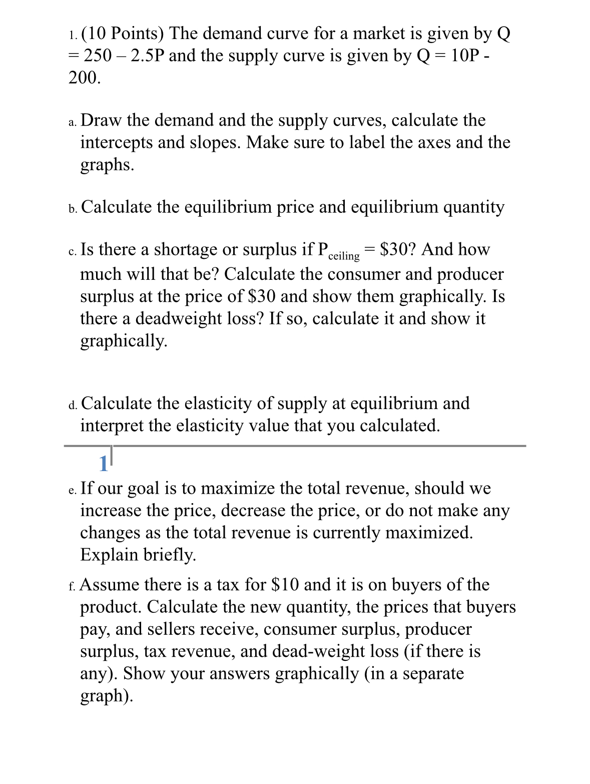 Solved The demand curve for a market is given by Q =250-2.5P | Chegg.com