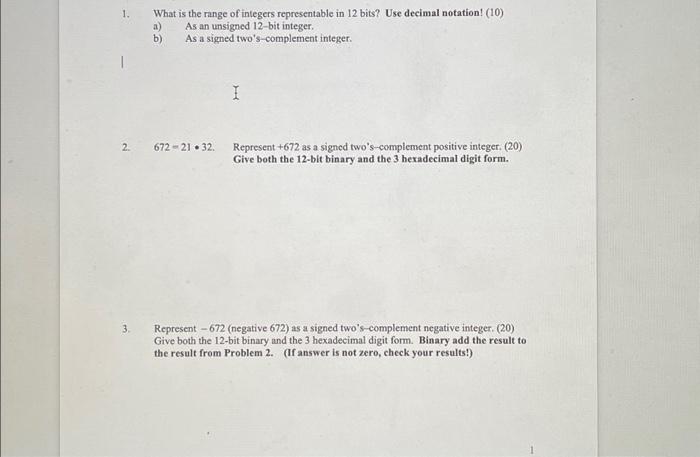 Solved 1. What is the range of integers representable in 12 | Chegg.com